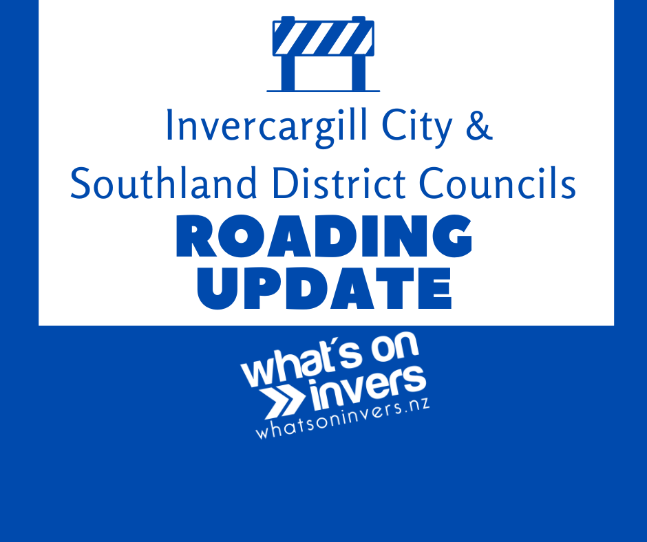 Roadworks - What’s On Invers – Invercargill & Southland News 24/7