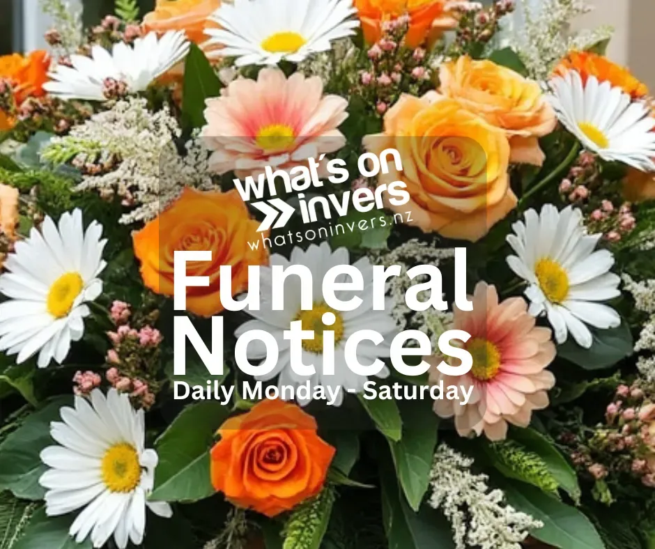 Invercargill Funeral Notices - Friday 20th February